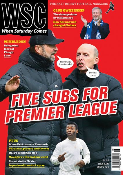 When Saturday Comes | The half decent football magazine
